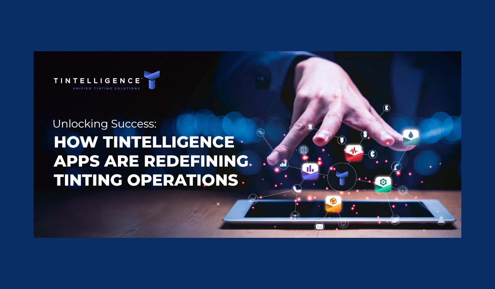 Unlocking Success: How Tintelligence Apps Are Redefining Tinting ...